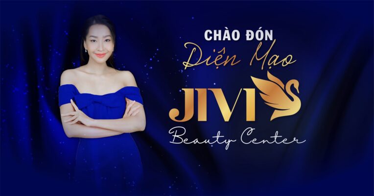 JIVI SPA - SPA TRỊ MỤN GÒ VẤP - NƠI VẺ ĐẸP VƯỢT THỜI GIAN